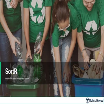 SortR - Incentivised Recycling | PPT