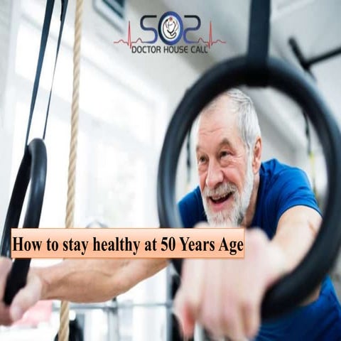 How to stay healthy at 50 Years Age | PDF