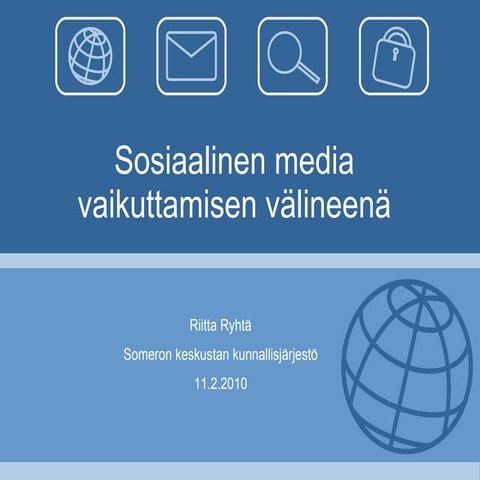 Sosiaalinen media vaikuttamisen välineenä | PPT