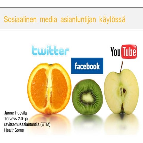 Sosiaalinen media asiantuntijan työkaluna | PPT