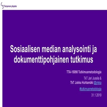 Sosiaalisen median analysointi ja dokumenttipohjainen tutkimus | PPT