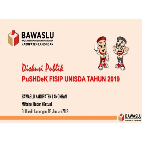 Diskusi Publik PushDek Unisda 2019 | PPT