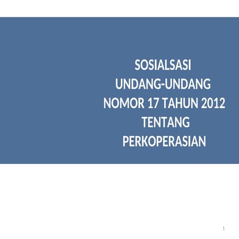 sosialisasi-uu-17-tahun-2012-tentang-koperasi.ppt