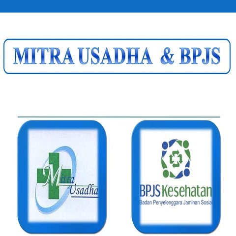 Sosialisasi CoB BPJS Kesehatan dengan Mitra Usadha | PPT