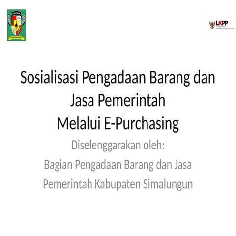 Sosialisasi_E-Purchasing_Simalungun_Final.pptx