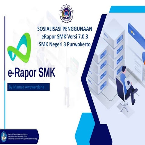 Sosialisasi penggunaan erapor bagi bapak dan ibu guru SMK | PPTX