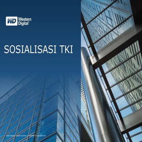 Sosialisasi TKI PABRIK ELEKTRONIK WESTERN DIGITAL SELANGOR MALAYSIA | PPT
