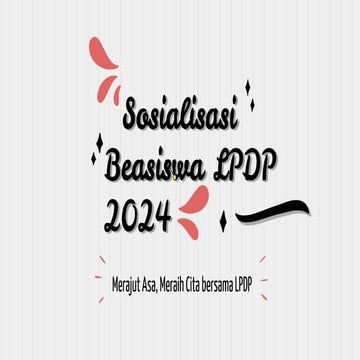 Sosialisasi LPDP Kementerian Keuangan RI | PPTX