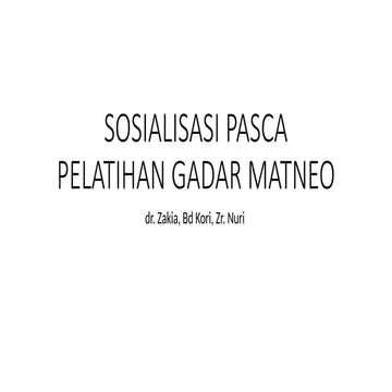 SOSIALISASI PASCA PELATIHAN GADAR MATNEO.pptx