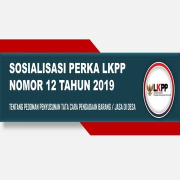 SOSIALISASI PERKA LKPP 12 TAHUN 2019-converted.pdf