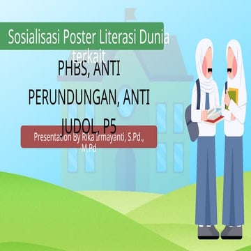 Sosialisasi Poster Literasi Dunia terkait PHBS, ANTI PERUNDUNGAN, anti ...