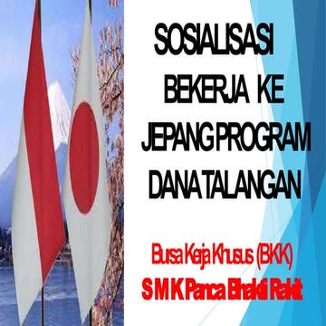 SOSIALISASI PROGRAM MAGANG JEPANG DANA TALANGAN | PPTX