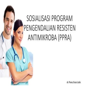 SOSIALISASI PROGRAM PENGENDALIAN RESISTEN ANTIMIKROBA (PPRA).pptx