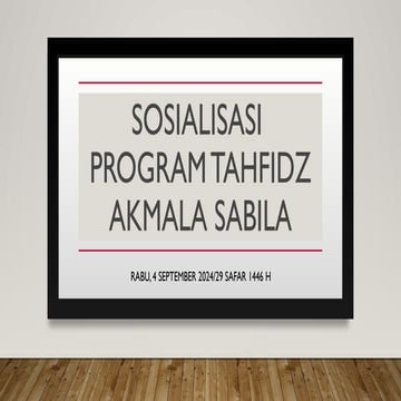 SOSIALISASI PROGRAM TAHFIDZ AKMALA SABILA.pptx