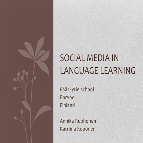 Social Media in Language Learning - Pääskytie school, Porvoo, Finland | PPT
