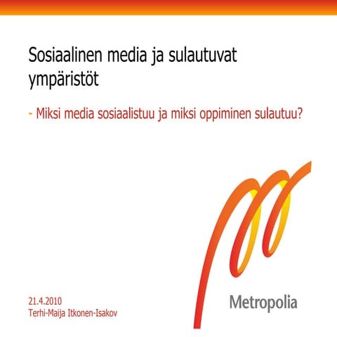 Sosiaalinen media ja sulautuvat ympäristöt | PPT