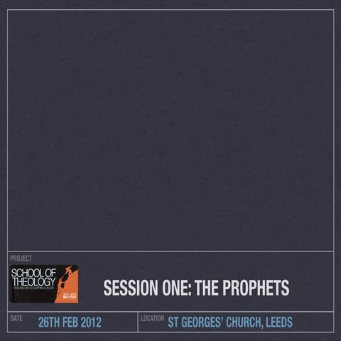 SOT: Session 1-Introduction to the Prophets | KEY