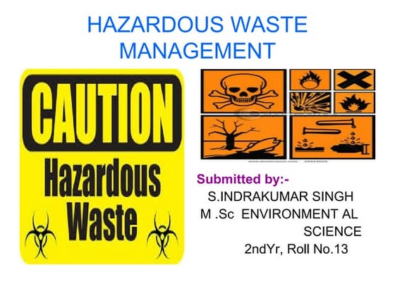 HAZARDOUS WASTE MANAGEMENT---PPT | PPT