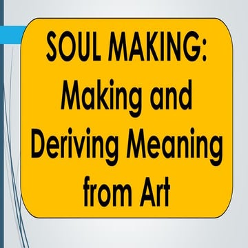 Soul making, Dungan BSN. UNDERSTANDING THE SLEF | PDF
