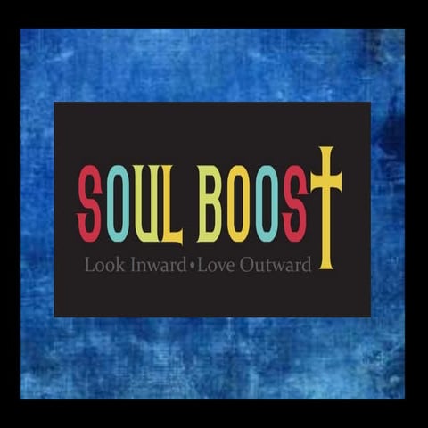 Soul Boost Spring 2013 | PPTX