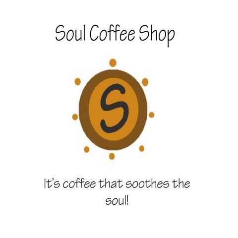Soul coffee Shop | PPT