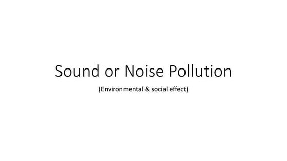 Noise pollution presentation | PPTX