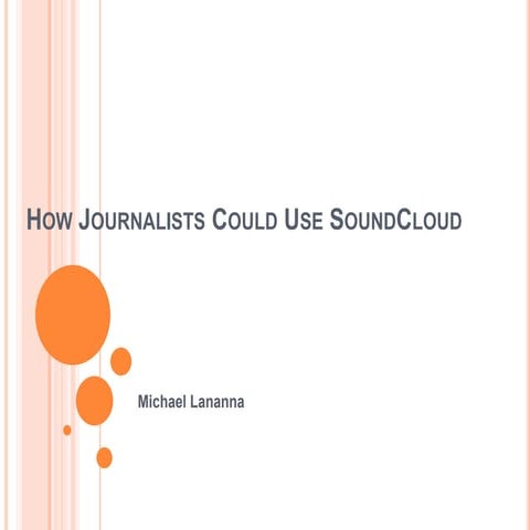 How Journalists Could Use SoundCloud | PPT