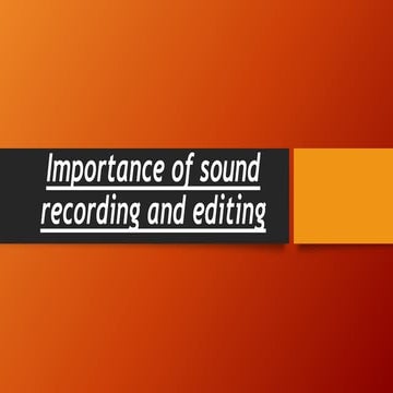 Sound editing and recording work | PPT