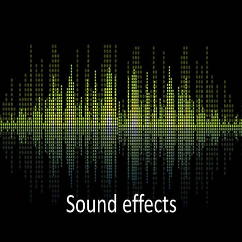 Sound Effects Presentation | PPT