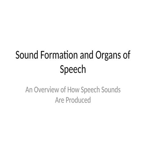 Sound_Formation_and_Organs_of_Speech.pptx