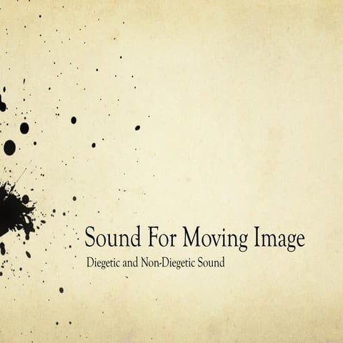 Music and sound for moving image week 1 | PPT