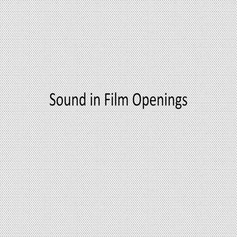 Sound in film openings | PPT