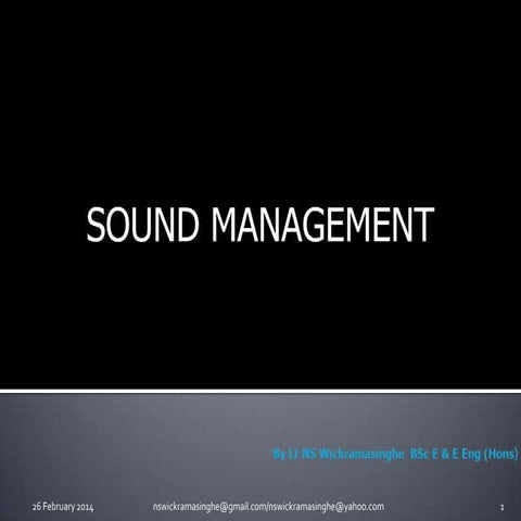 Sound management by lt ns wickramasinghe b sc e & e | PPTX