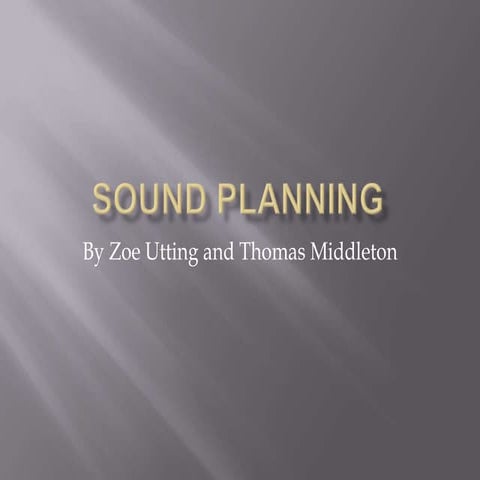 Sound planning | PPTX | Soundtracks, TV and Showtunes | Music