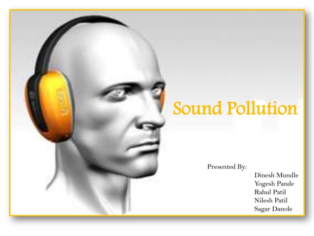 Noise pollution and its Health Effects | PPTX