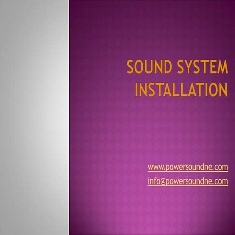 Sound system installation | PPTX