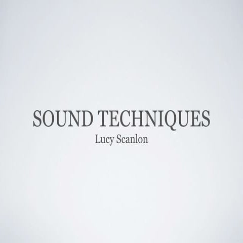 Sound techniques | PPTX