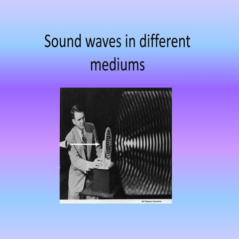 Sound waves in different mediums | PPTX