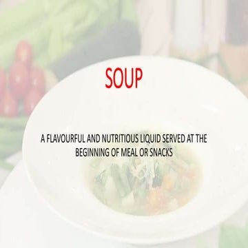 Soup AND ITS CLASSIFICATION | PPTX