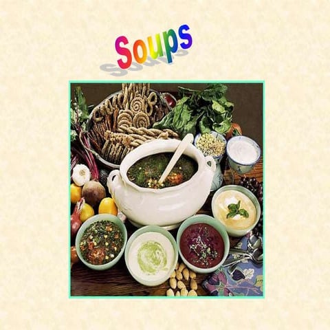 Soups.ppt | Cooking | Food & Drink