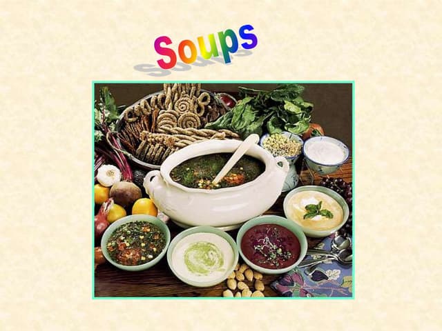 Soup AND ITS CLASSIFICATION | PPTX