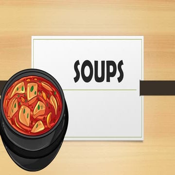 Soup AND ITS CLASSIFICATION | PPTX