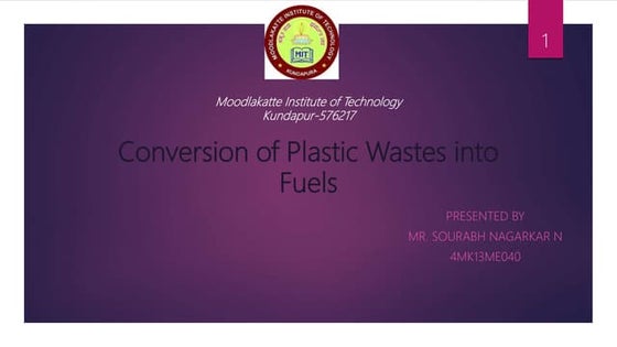 Production of thermo fuel from waste plastics | PPT