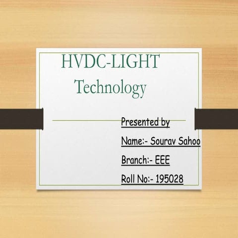 Sourav-Hvdc-Light-Technology.pptx