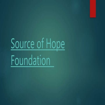 Source of Hope Foundation | PPTX