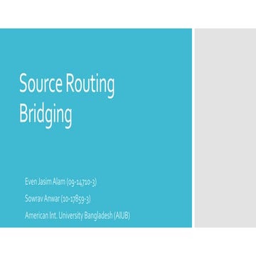 Source Routing Bridges: Properties, Problems and Recommendation | PPT