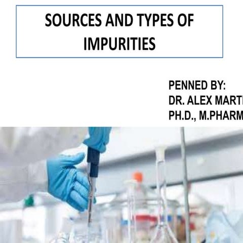 Impurities in Pharmaceuticals | PPTX