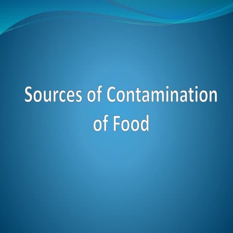 Sources of Contamination of Food PPT | PPTX