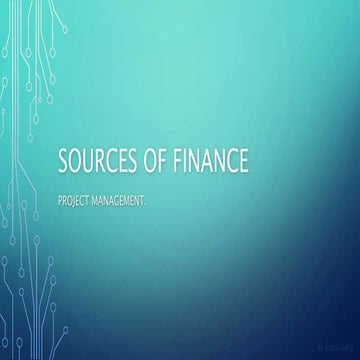 Sources of finance and Role of Project Manager | PPT