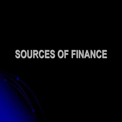 Sources of finance.pptx(Finance for MBA) | PPT